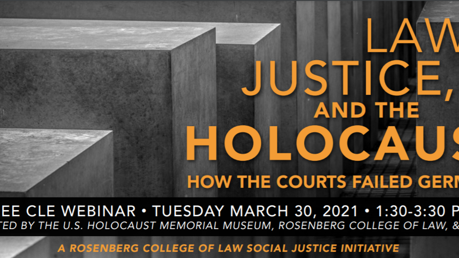 Register now for Law, Justice, and the Holocaust: How the Courts Failed ...